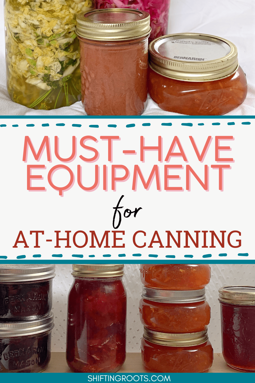 Must-Have Equipment for Home Canning | Shifting Roots